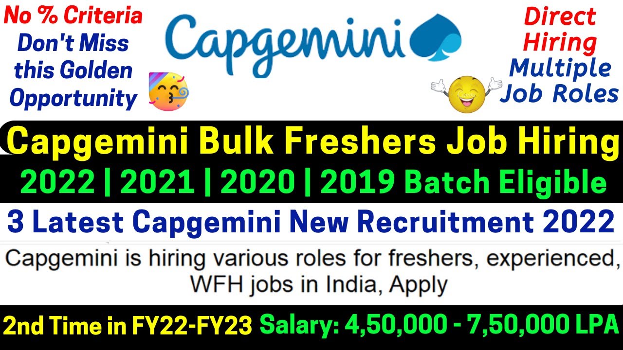 Capgemini is 2nd Phase Hiring Various Roles Freshers 2022-2019 Batch ...