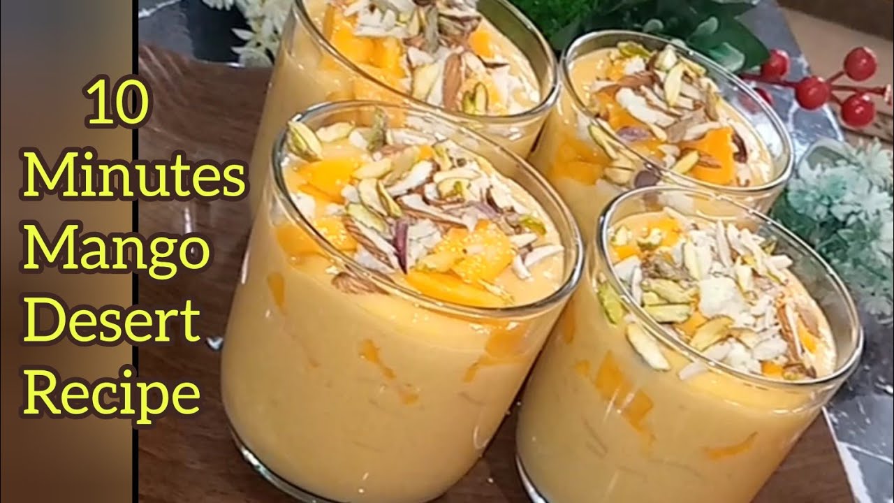 Instant Mango Desert Recipe| Quick Mango Desert| Mango Desert| Desert ...