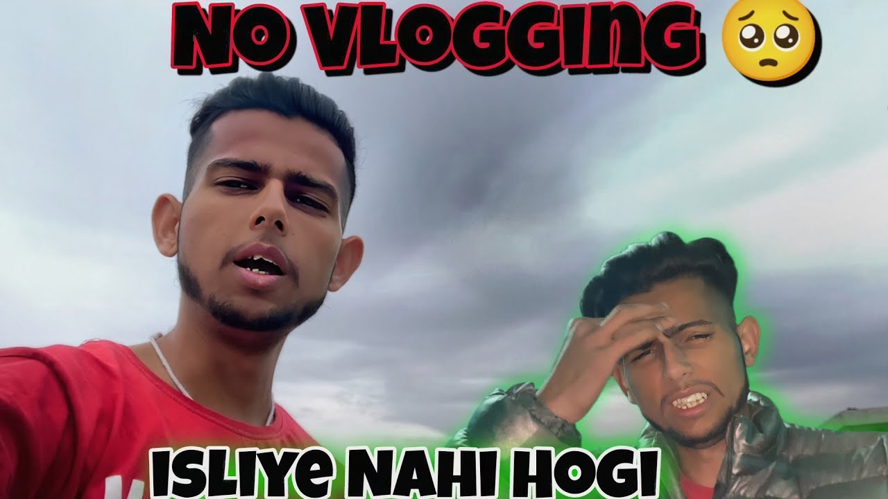 *NO VLOGGING* 🥺 | ISLIYE AB SE NAHI HOGI - YouTube