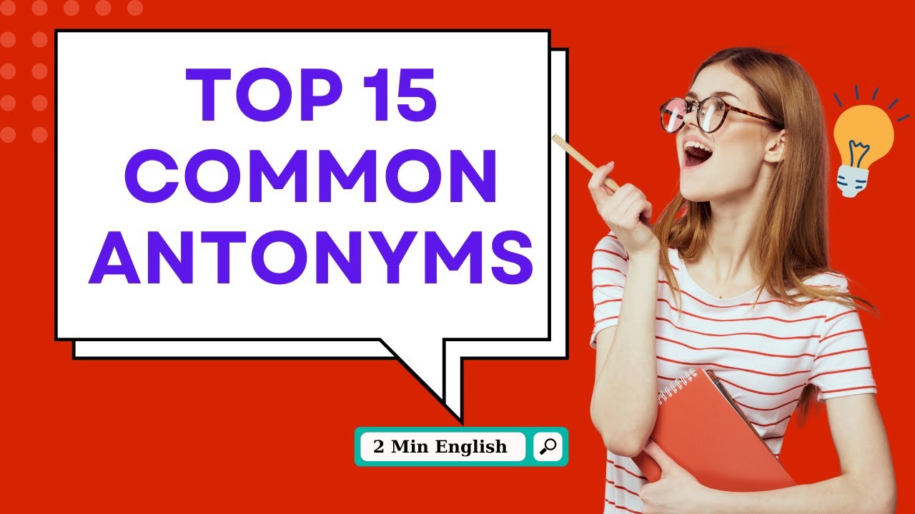 Top 15 common antonyms | Master English everyday - YouTube