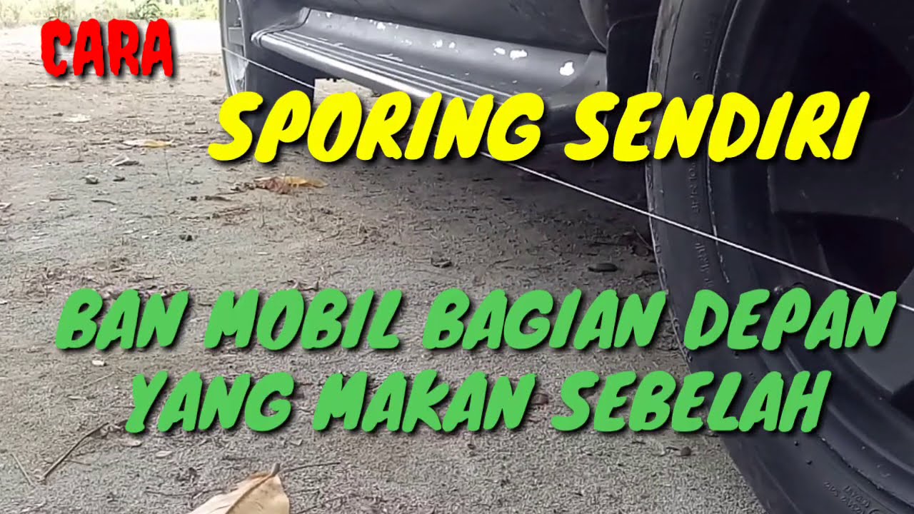 CARA SPORING BAN DEPAN MOBIL YANG MAKAN SEBELAH DENGAN BENANG - YouTube