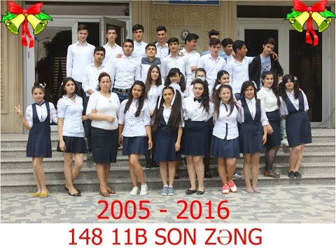 11B - SON ZƏNG - 2OO5 - 2O16 / 148 №-li məktəb