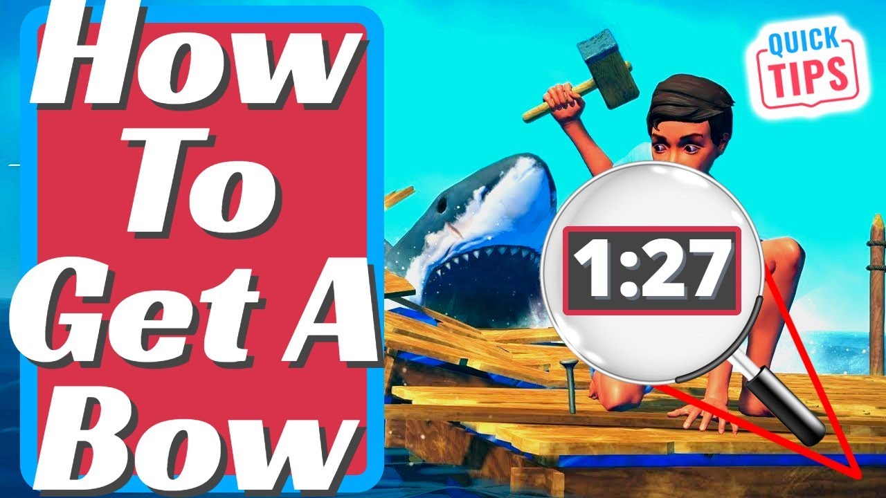 Raft - How To Get A Bow - YouTube