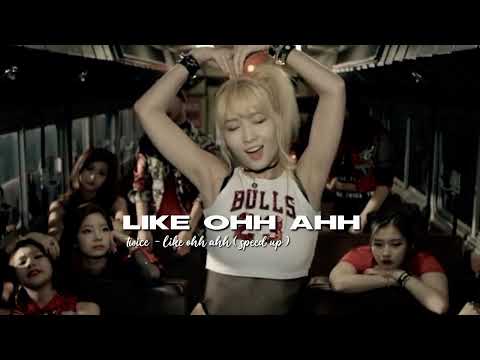 Twice - like ohh ahh ( speed up )