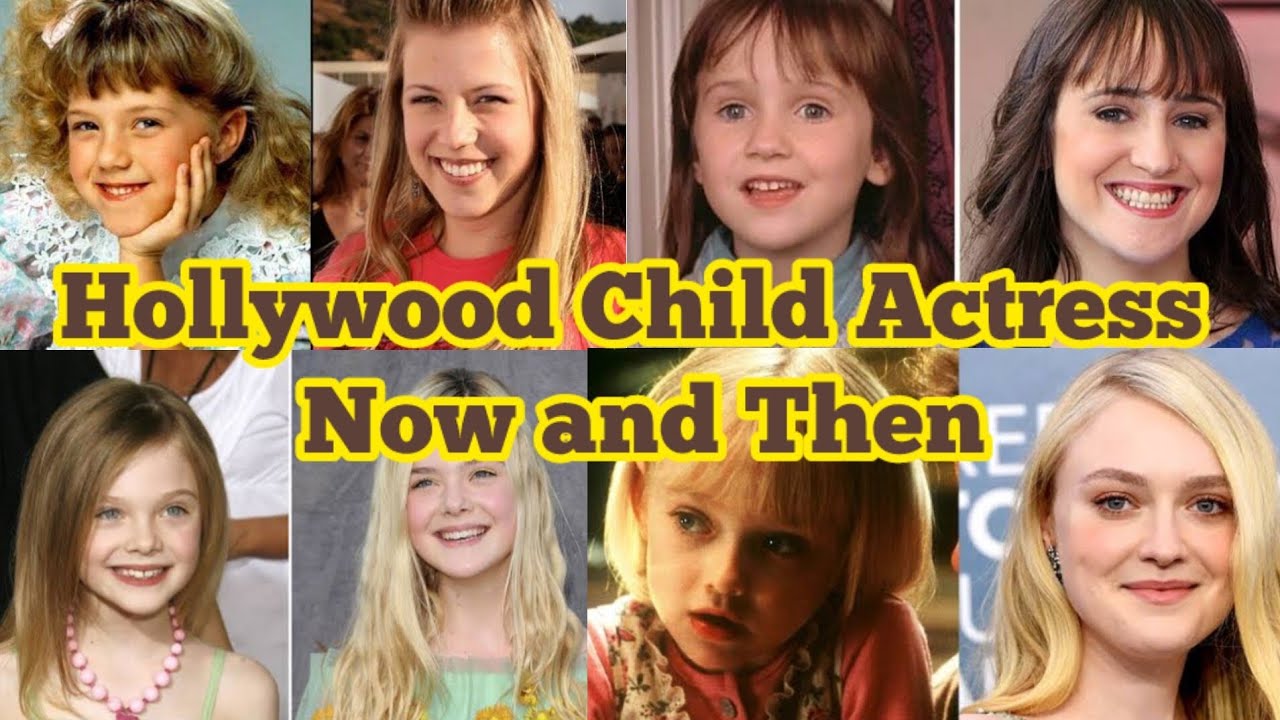 Hollywood Child Actress Now and Then - YouTube