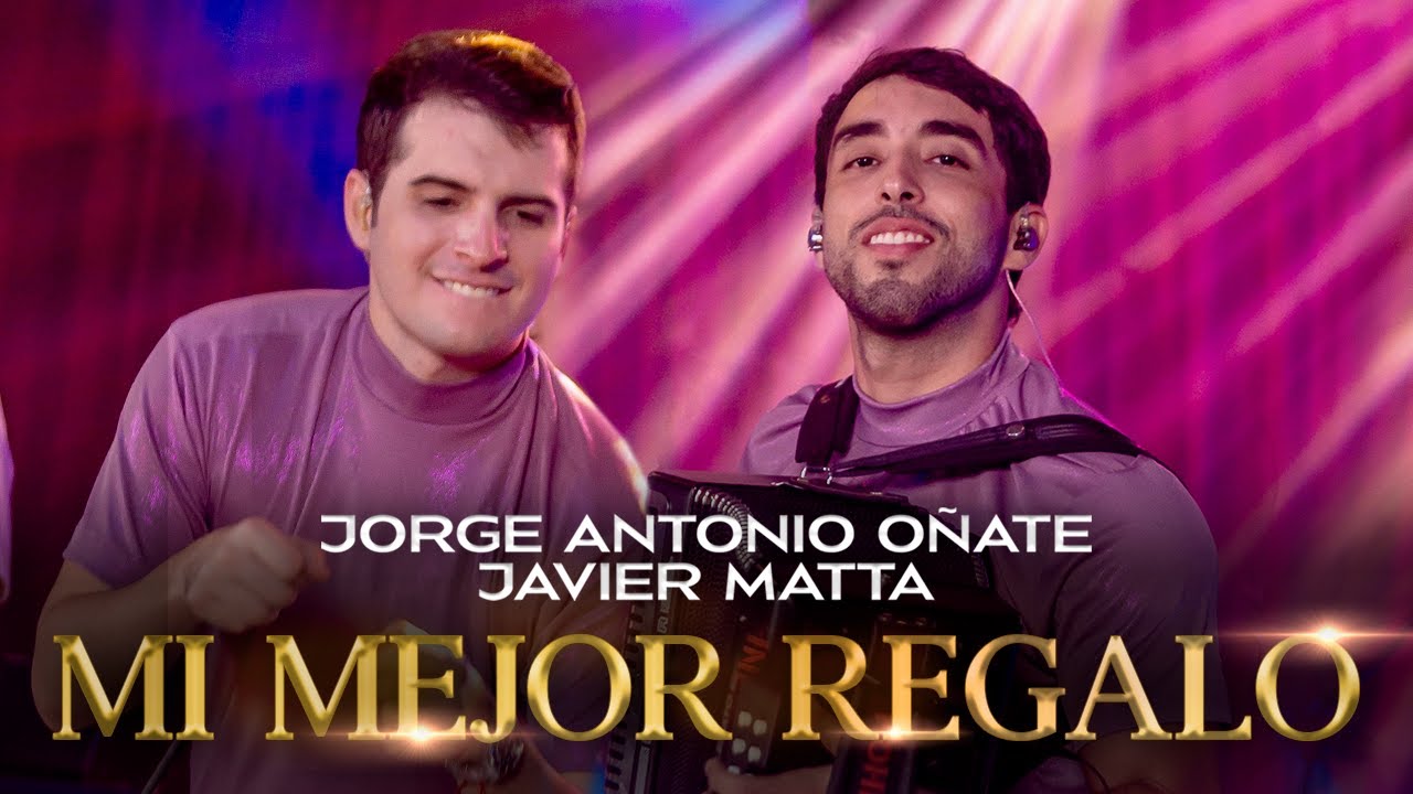 Jorge Antonio Oñate | Mi Mejor Regalo + Javier Matta - YouTube