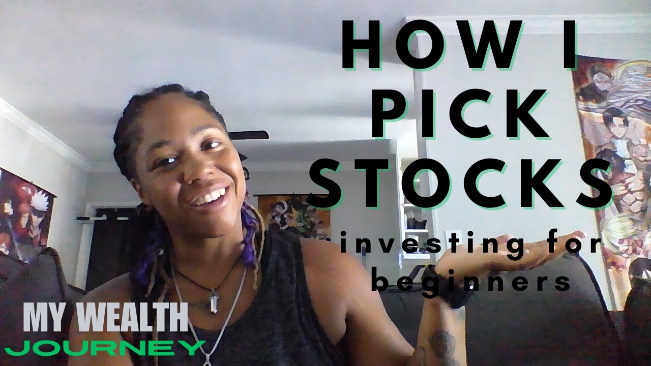 Investing 101 for beginners, How do I choose stocks? - YouTube