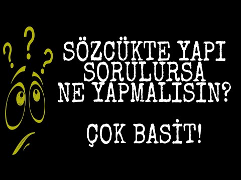 TÜRKÇEYİ FULLE #8 SÖZCÜKTE YAPI SORULURSA? SÖZCÜKTE YAPI VE EKLER