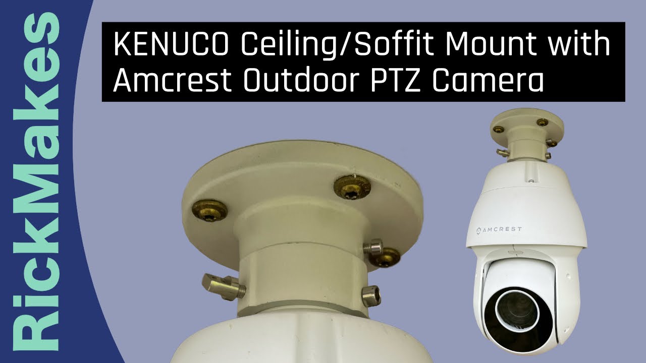 KENUCO Ceiling/Soffit Mount with Amcrest Outdoor PTZ Camera - YouTube