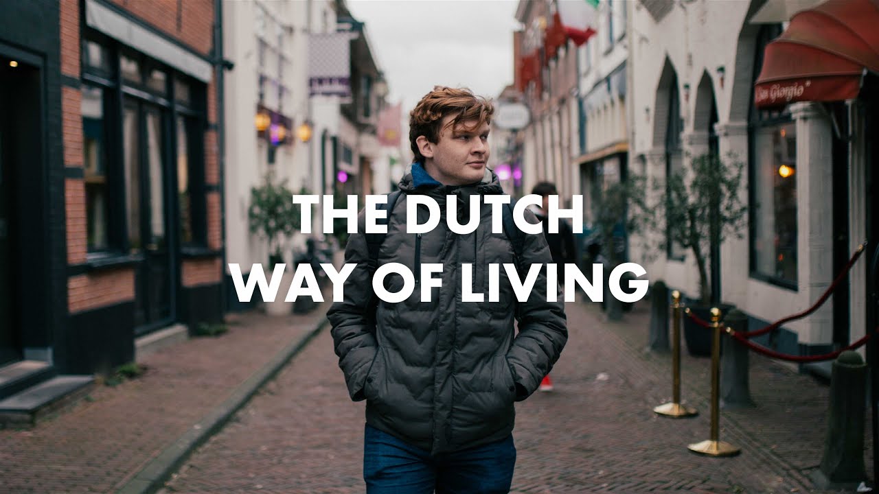 I went to The Netherlands to learn the Dutch way of living. 🇳🇱 - YouTube