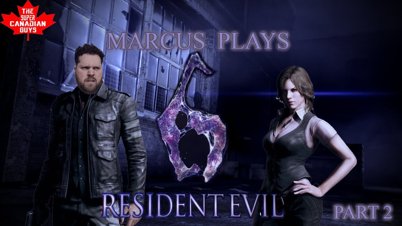 Marcus Plays Resident Evil 6! Leon's Campaign! PART 2! The Road To RE4R ...