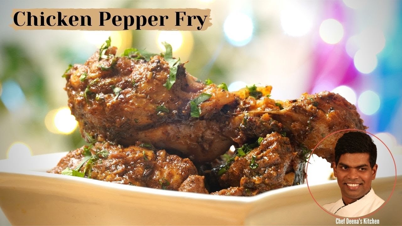 Chicken Pepper Fry Recipe in Tamil | How to Make Pepper Chicken | CDK ...