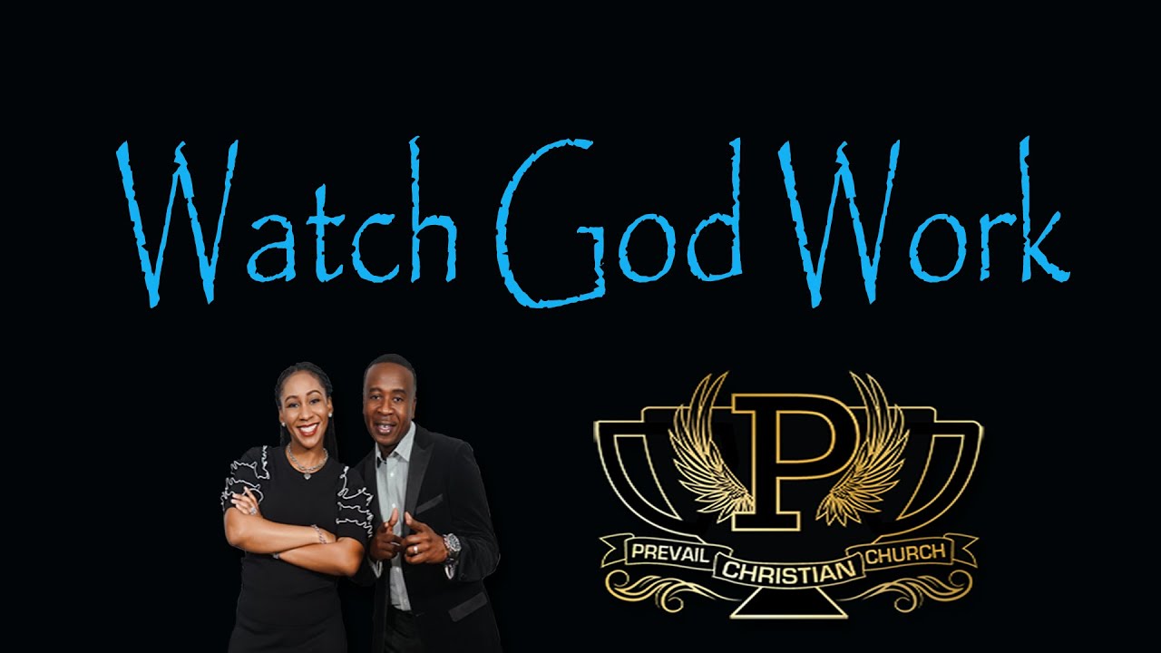 Watch God Work - YouTube