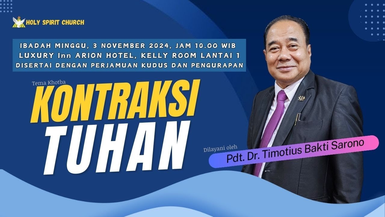KONTRAKSI TUHAN | Minggu, 3 NONEMBER 2024 - JAM 10.00 WIB | Pdt. Dr. Timotius Bakti Sarono - YouTube