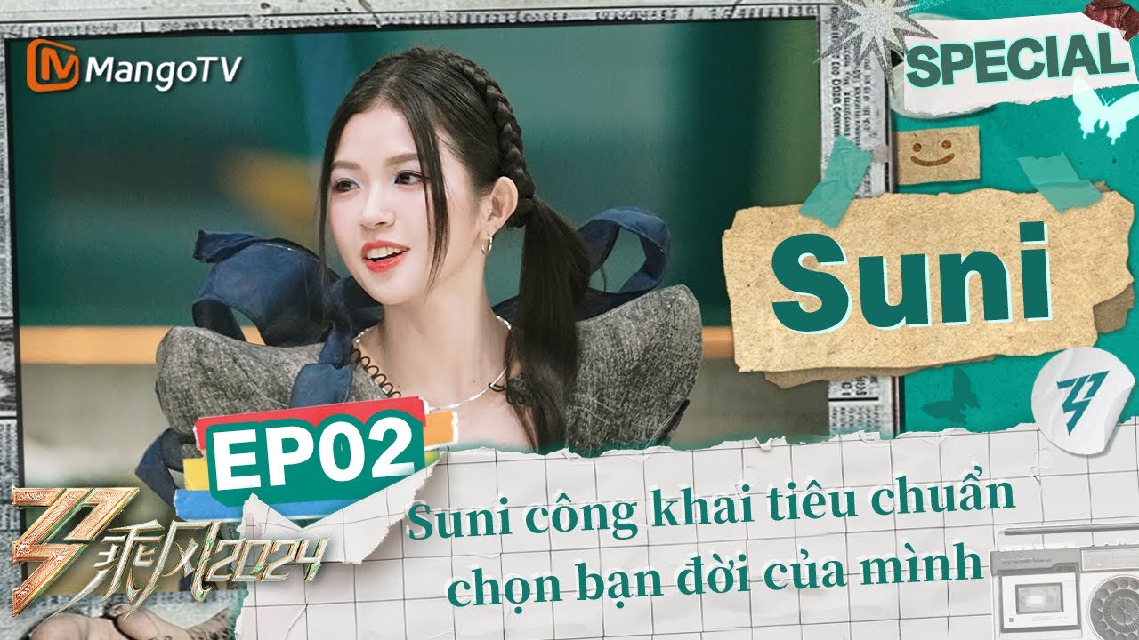#Suni CUT Tập2: Suni công khai tiêu chuẩn chọn bạn đời của mình - YouTube