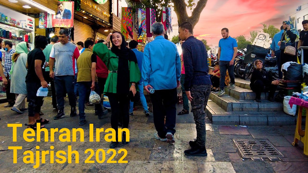 Iran Tehran Tajrish Neighborhoods | 2022 tajrish bazaar 4k - YouTube