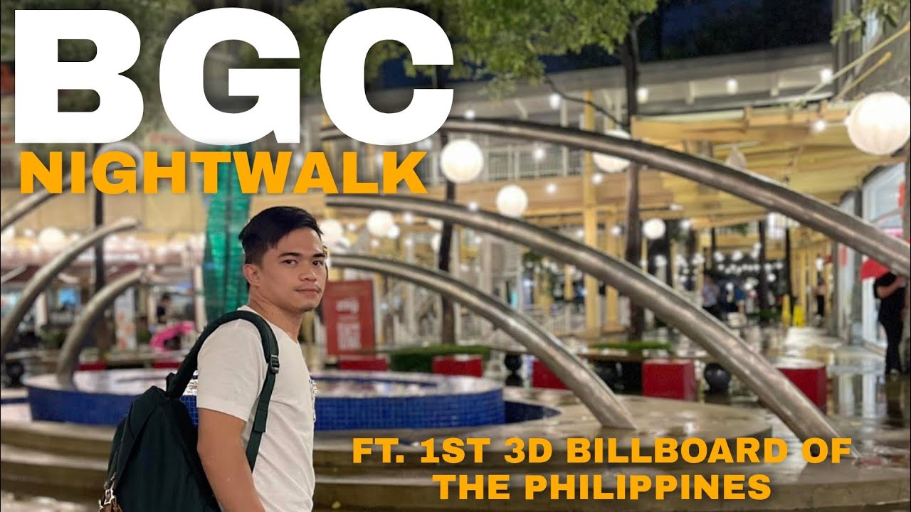 BGC NIGHT WALK - FT. THE FIRST AND THE BIGGEST 3D BILLBOARD IN THE ...