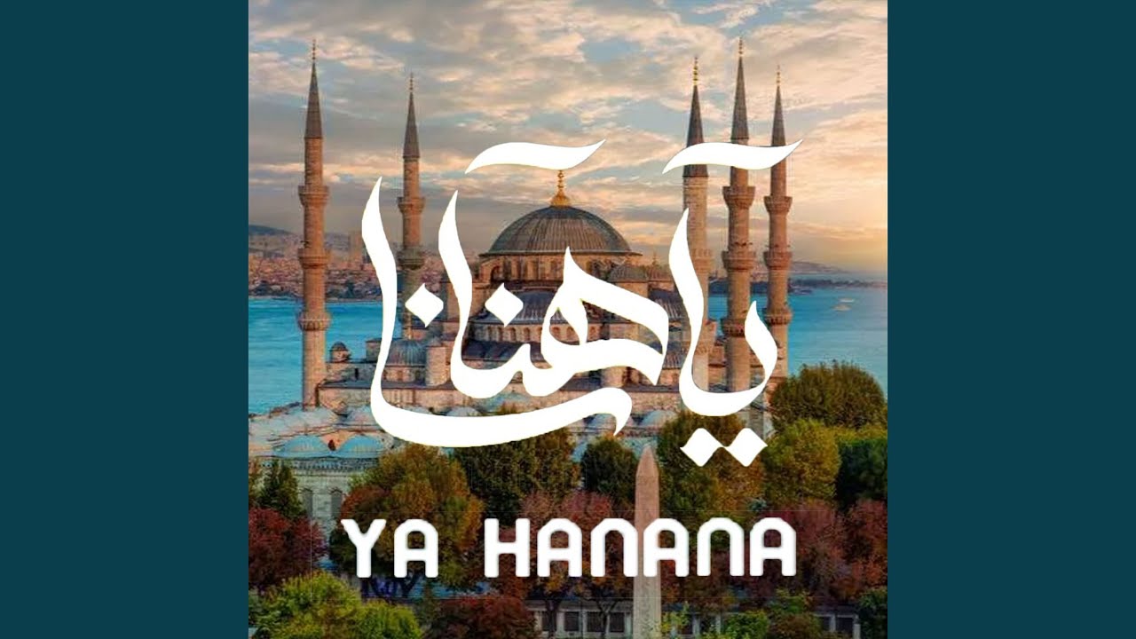 Ya Hanana - YouTube