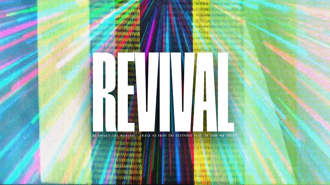 Revival - Impact Life Worship - YouTube