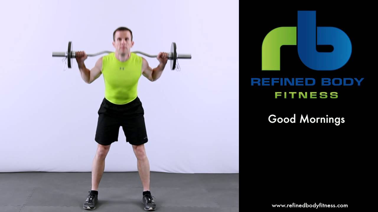 Good Mornings - Exercise Demonstration by Refined Body Fitness - YouTube