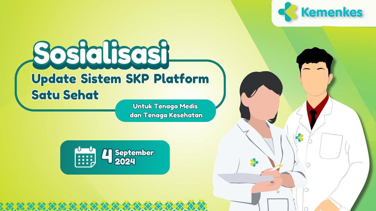 Sosialisasi update sistem SKP Platform satu sehat untuk tenaga medis ...