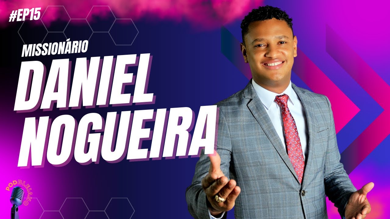 PodBleiano #EP15 - DANIEL NOGUEIRA - YouTube