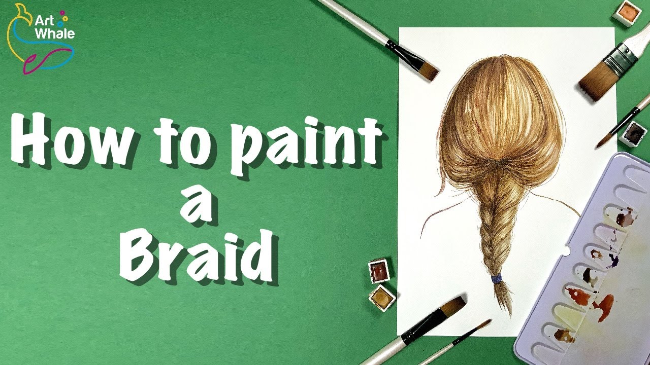 How to Paint a Braid | Watercolor Painting | Art Whale - YouTube