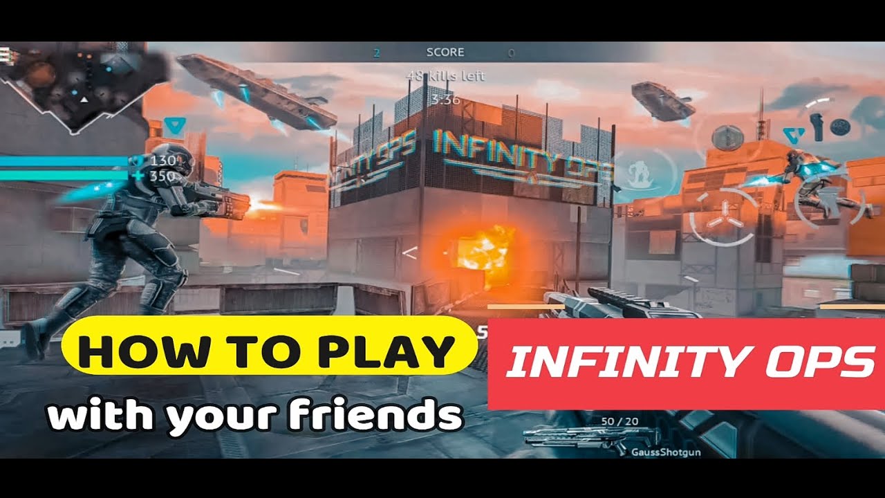 HOW TO PLAY INFINITY OPS WITH YOUR FRIENDS - YouTube