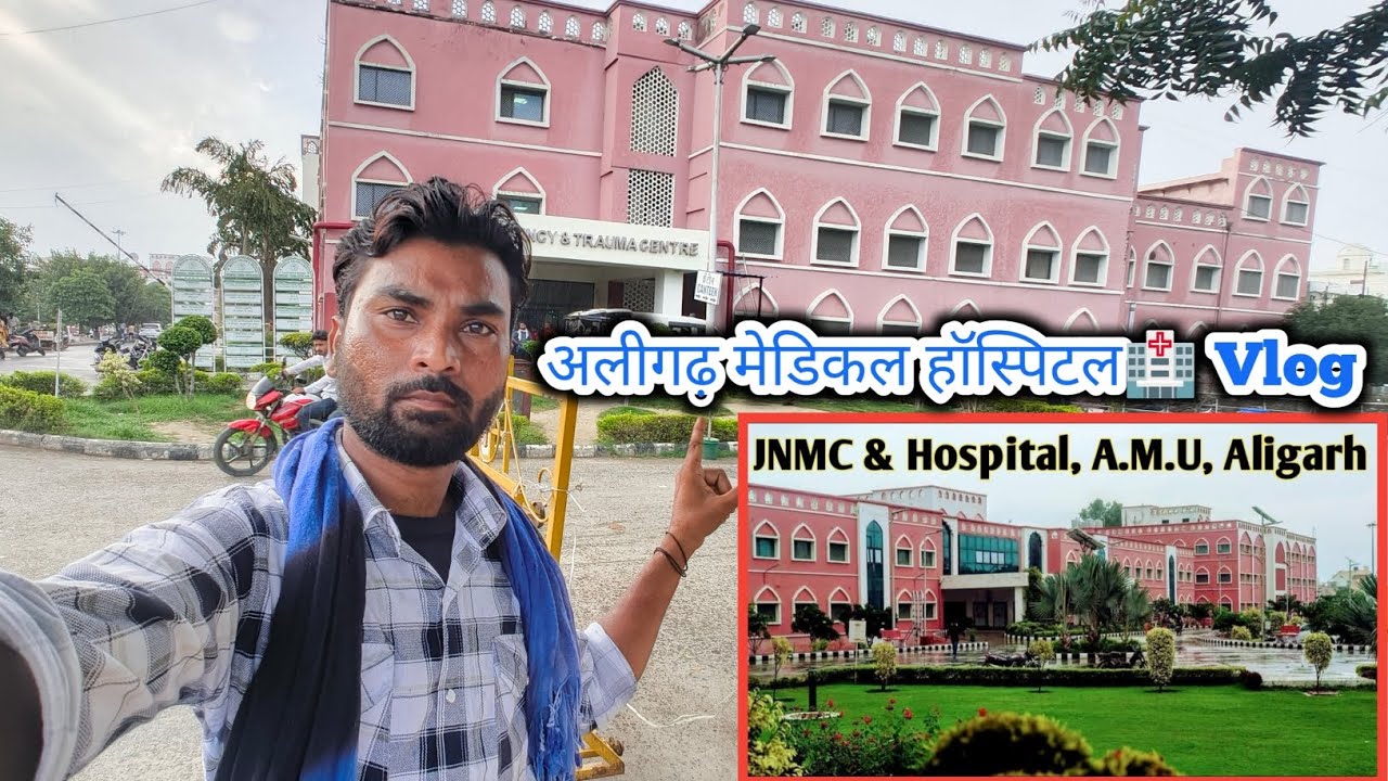 JNMC Medical Hospital Vlog@Mustafavlogger07 #jnmc #medical #aligarh # ...
