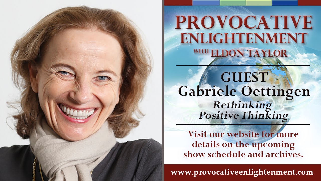 Provocative Enlightenment Presents: Rethinking Positive Thinking with ...