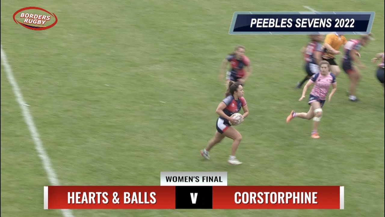 PEEBLES SEVENS 2022 - WOMEN'S FINAL - HEARTS & BALLS v CORSTORPHINE ...