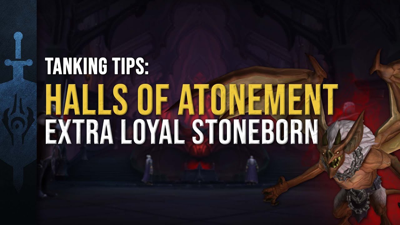 Extra Loyal Stoneborn | Dungeon Tips | Halls of Atonement - YouTube