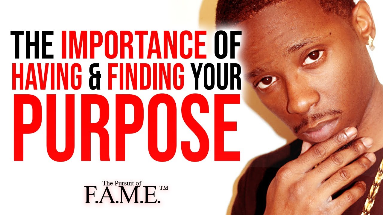 IMPORTANCE of Having a LIFE PURPOSE, Why it is NECESSARY to Have LIFE ...