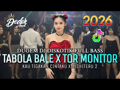 DUGEM DJ DISKOTIK FULL BASS❗️TABOLA BALE X TOR MONITOR KETUA X KAU TIGAKAN CINTAKU | DJ REMIX FUNKOT