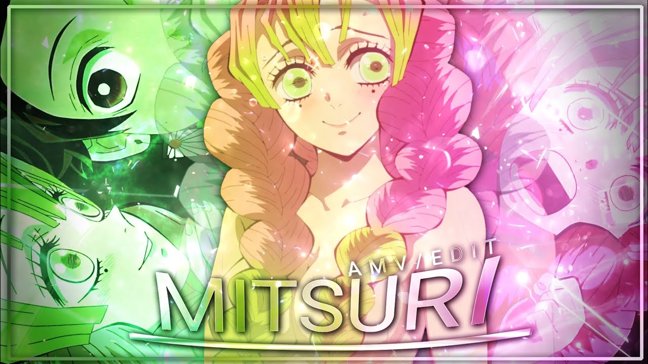 Mitsuri Kanroji 😍 - Demon Slayer S3「AMV/EDIT」 [REMAKE] 4K ‎‎@sanchezae - YouTube