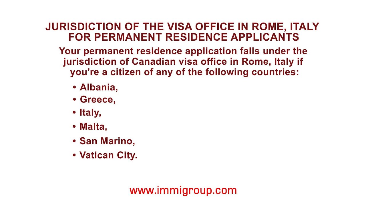 Jurisdiction of the visa office in Rome, Italy for permanent residence ...