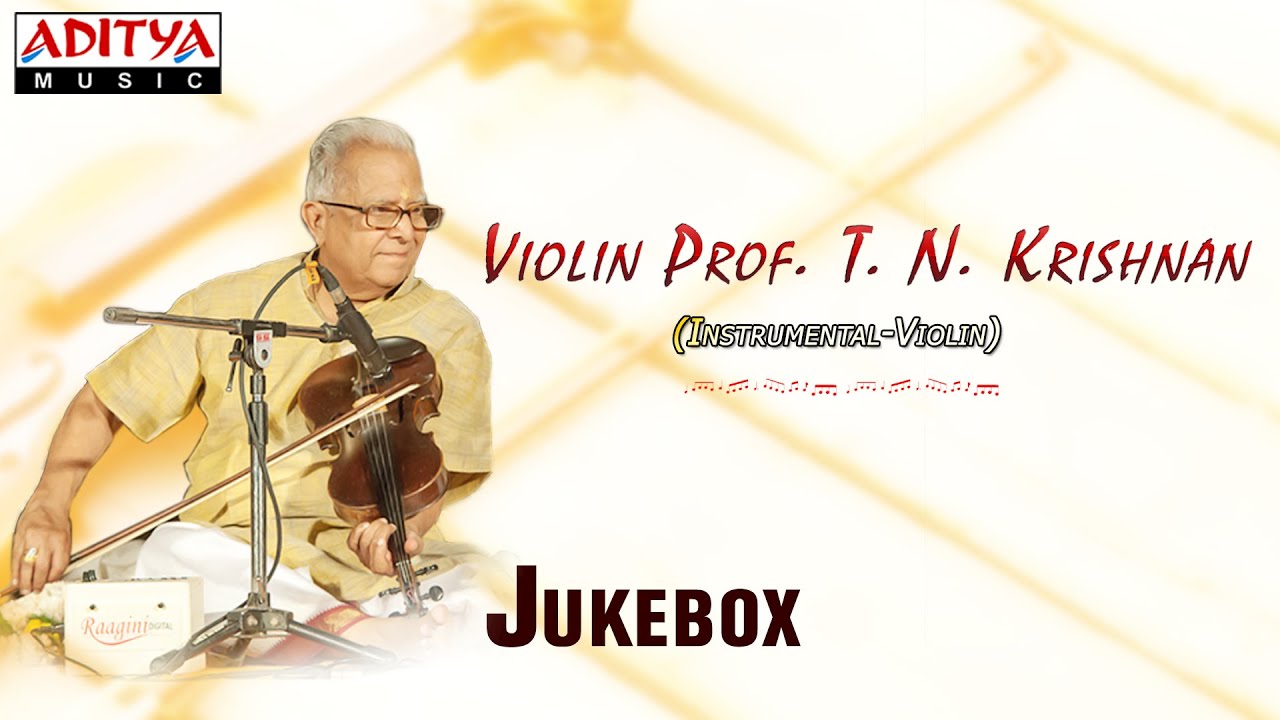 Violin Prof T.N.Krishnan || Instrumental - Violin || Carnatic Classical ...