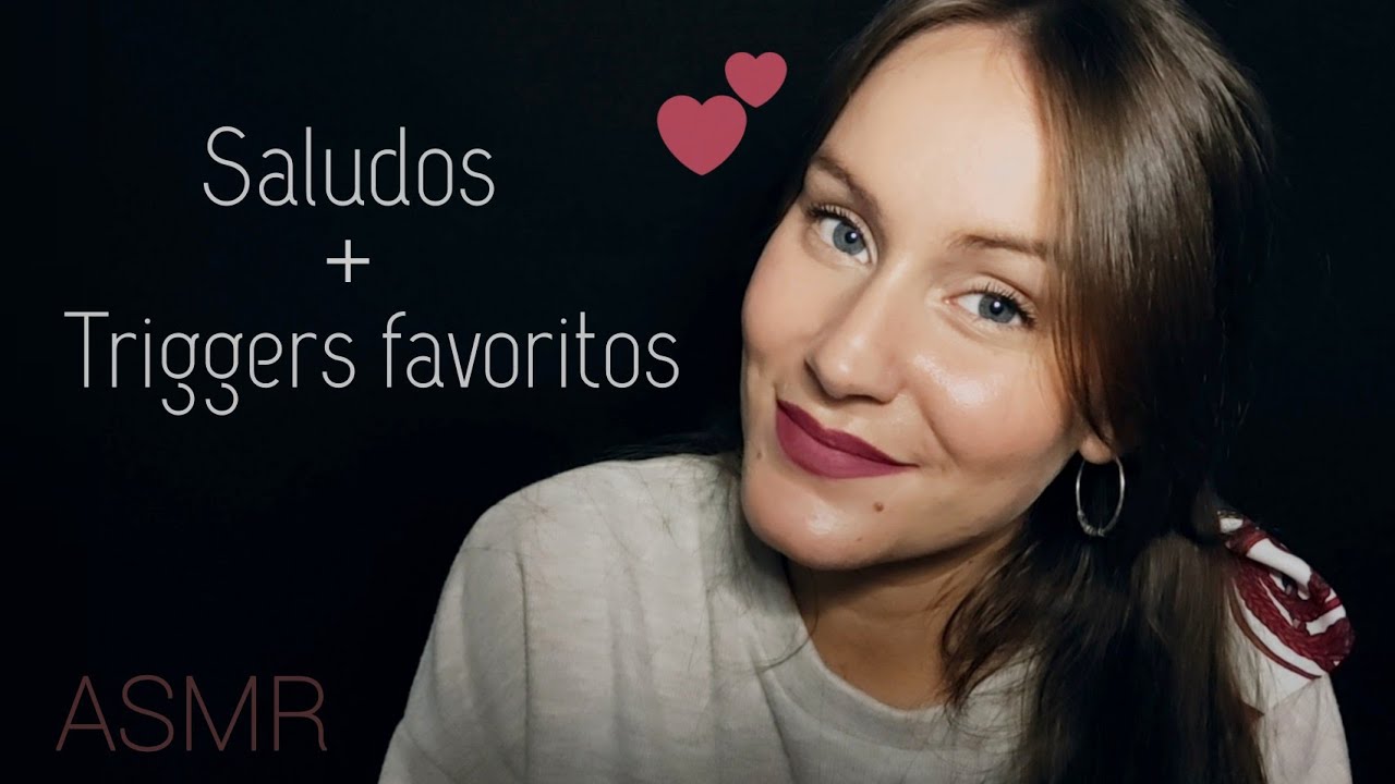 ASMR🎧 Saludándoles con sus Sonidos Favoritos (#1 parte) ️🥰 - ASMR en ...