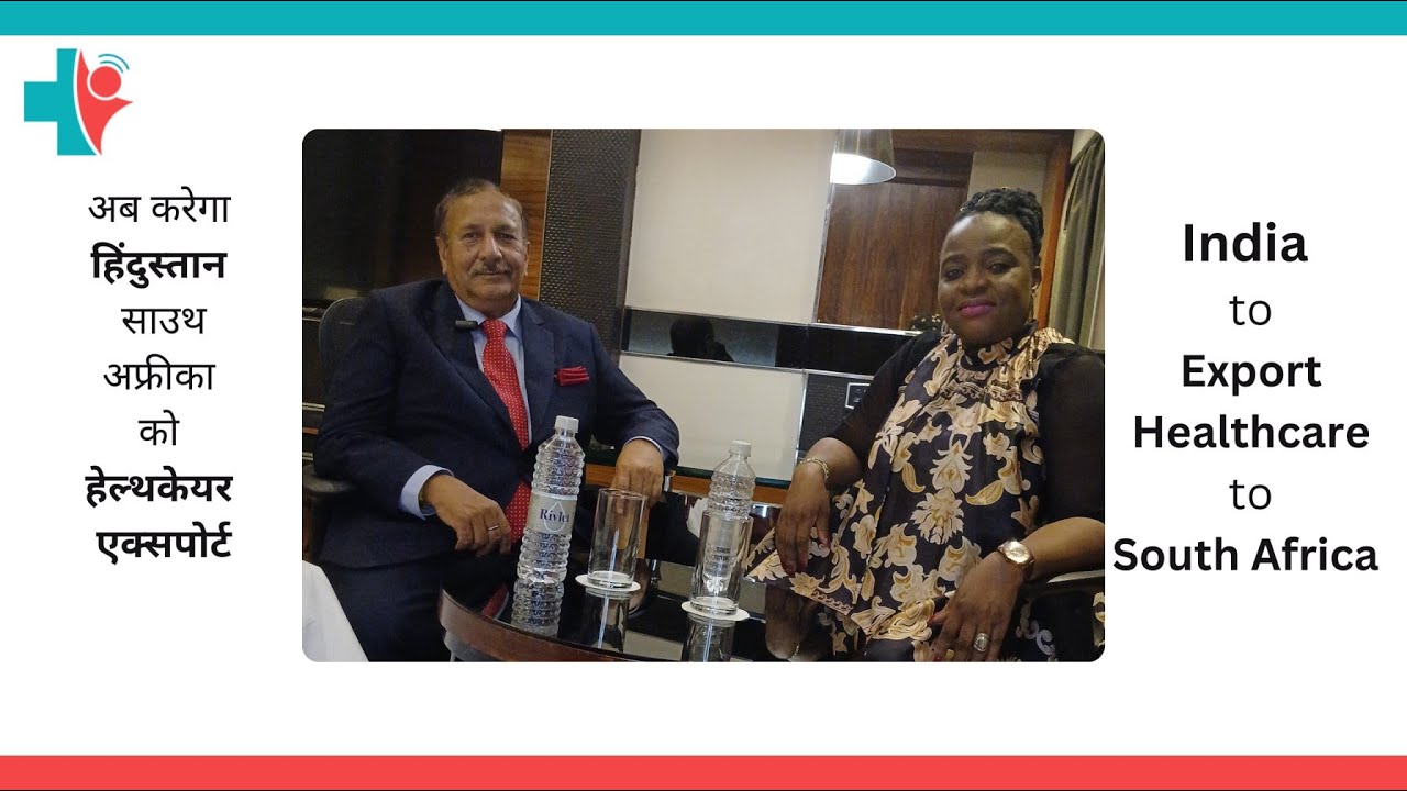 India to Export Healthcare Services to South Africa- Sevati App l Dr ...