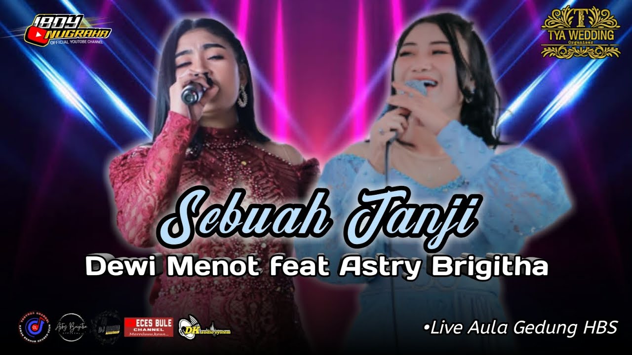 SEBUAH JANJI - DEWI MENOT feat ASTRY BRIGITHA || •LIVE AULA GEDUNG HBS - YouTube