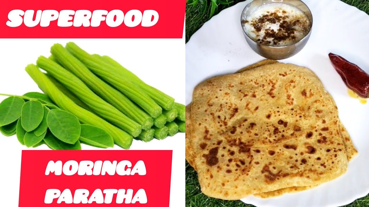 Moringa Paratha Recipe/Moringa A Superfood/Moringa Soup Recipe/Healthy ...
