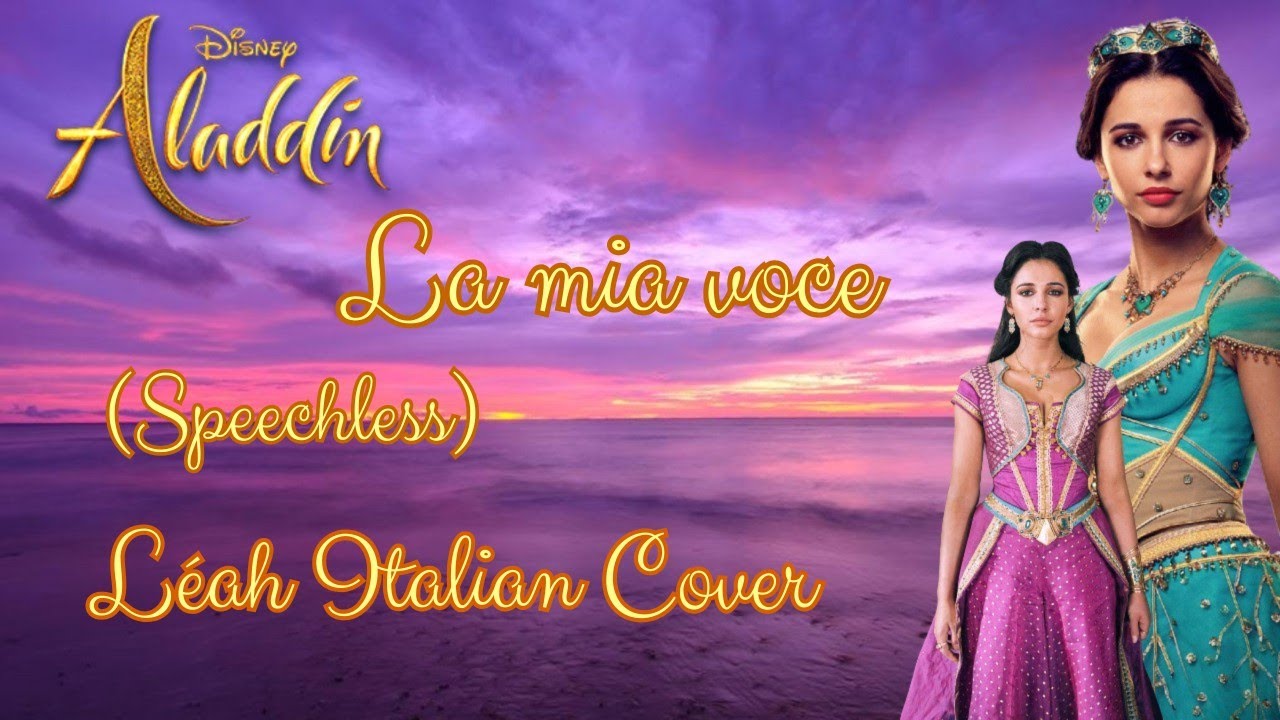 Aladdin-La mia voce (Speechless) /Léah Italian Cover - YouTube