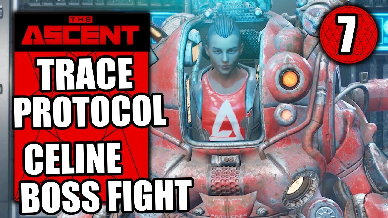 The Ascent – Trace Protocol - Celine Boss Fight - Walkthrough Part 7 - YouTube