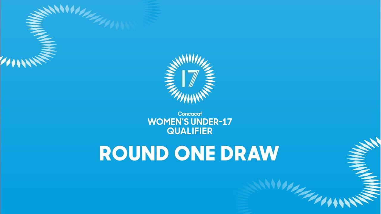 Official Draw | 2025 Concacaf U-17 Women's Qualifiers - YouTube