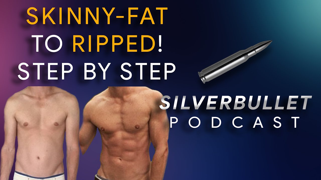 SKINNY-FAT TO RIPPED, FAST! • 100% Step-By-Step Guide To Start Your ...