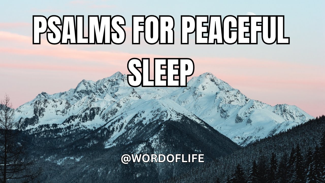 Bible Bedtime Psalms for Peaceful Sleep || Prayer , Psalms 91,23,121+24 ...