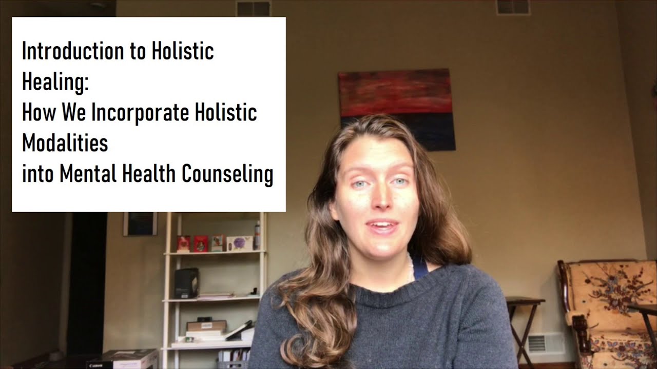 Introduction to Holistic Healing Modalities - YouTube