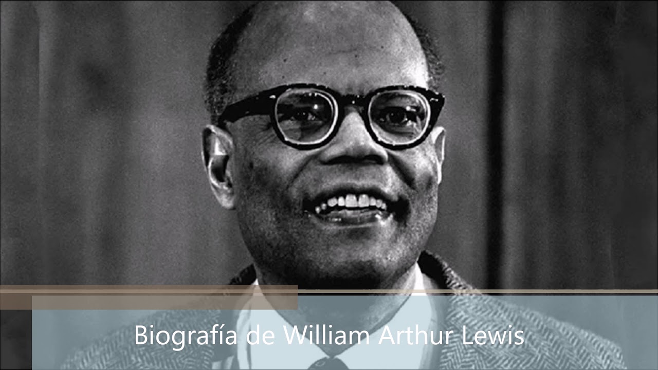 Biografía de William Arthur Lewis - YouTube