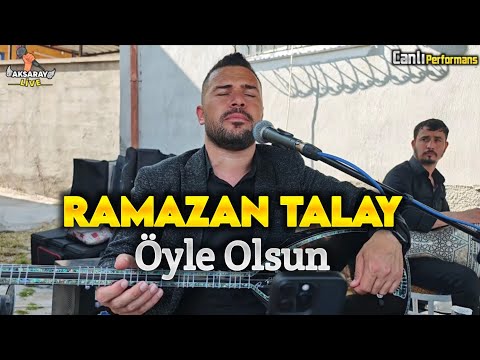 Ramazan Talay Öyle Olsun 2025