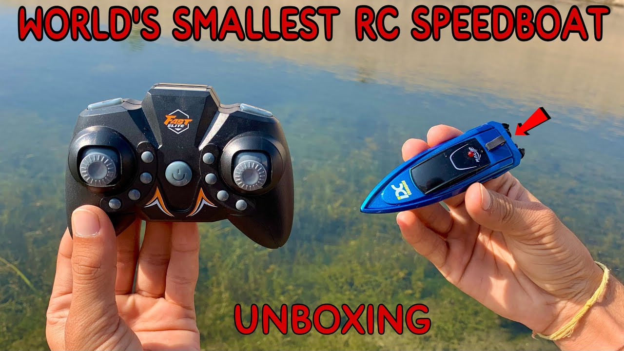 World’s Smallest RC SpeedBoat || दुनिया की सबसे छोटी Rc Boat Unboxing ...